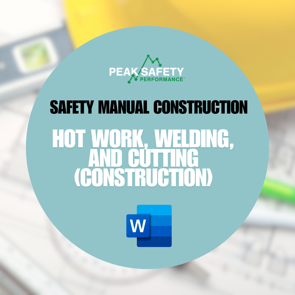 Hot Work, Welding, and Cutting (Construction) – Peak Safety Productions