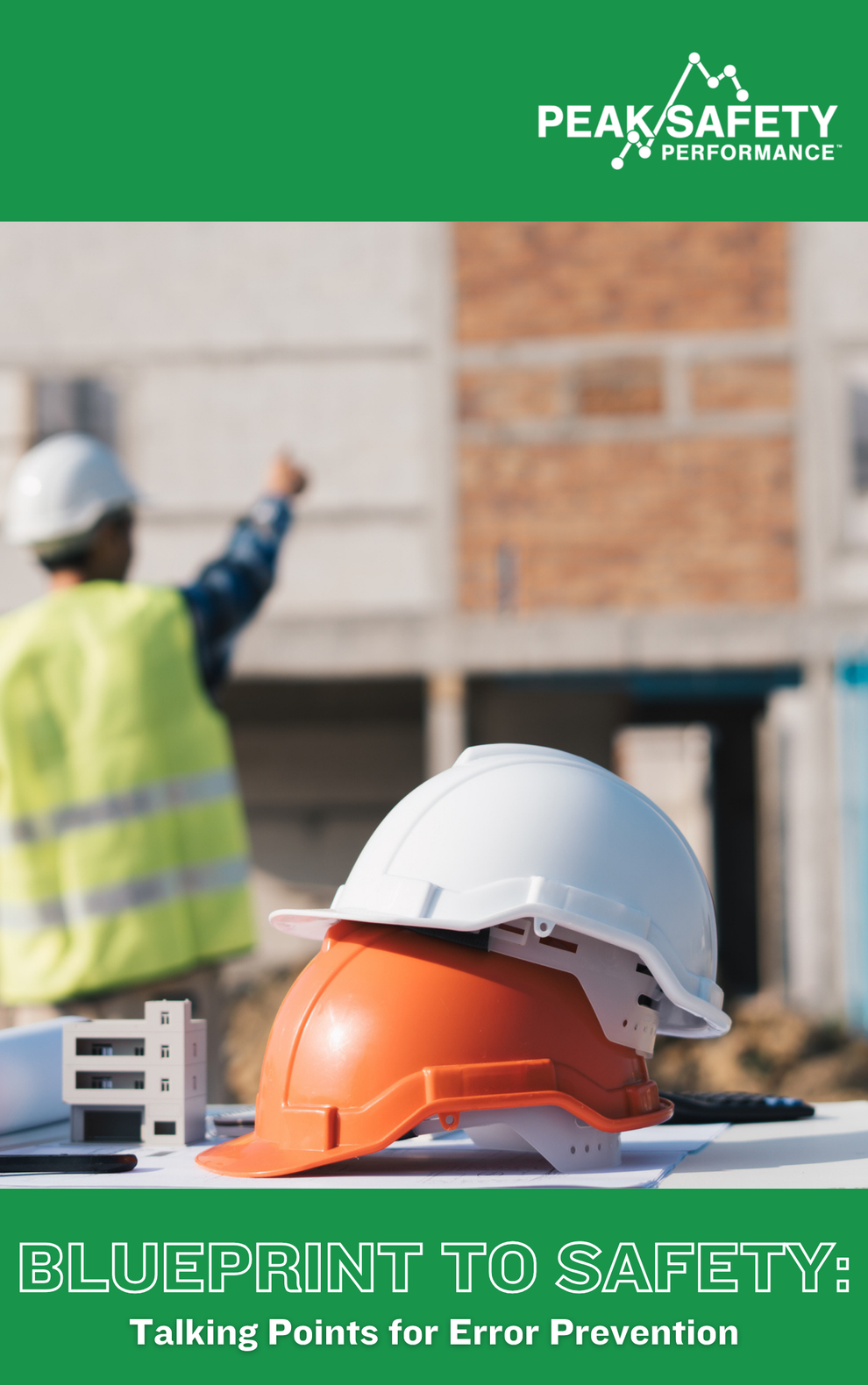 Blueprint to Safety: Talking Points for Error Prevention – Peak Safety ...